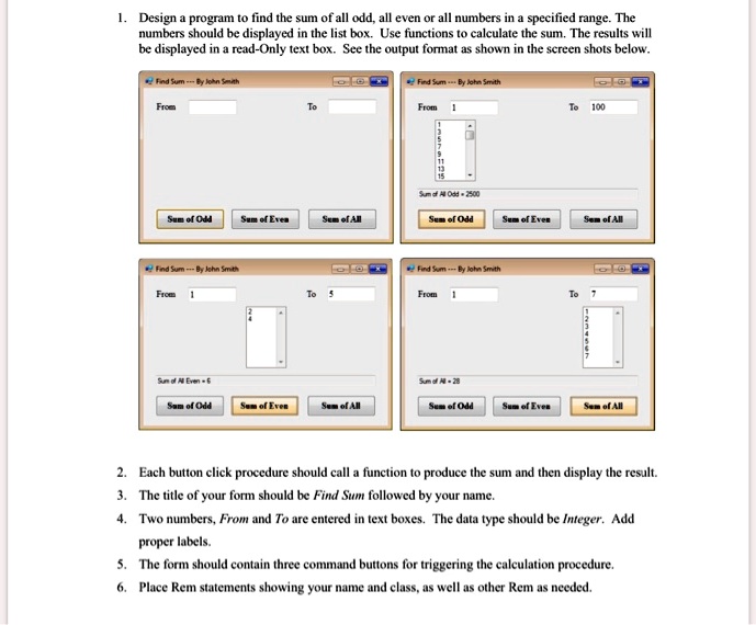 SOLVED: Design a program to find the sum of all odd, even, or all numbers in a specified range ...