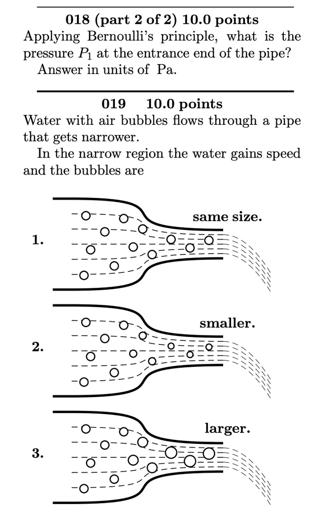 SOLVED:018 (part 2 of 2) 10.0 points Applying Bernoulli's principle ...