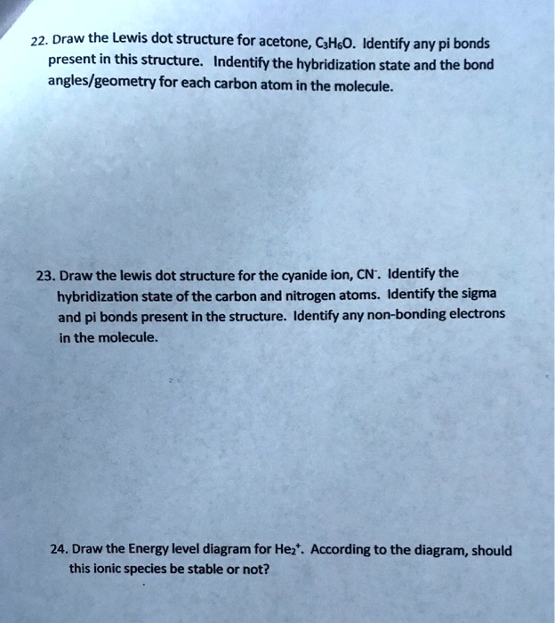 22. Draw the Lewis dot structure for acetone; C3H6O. Identify any pi ...