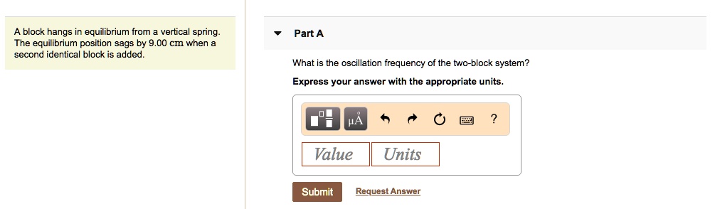 SOLVED: A block hangs in equilibrium from vertical spring The equilibrium position sags by 00 cm ...