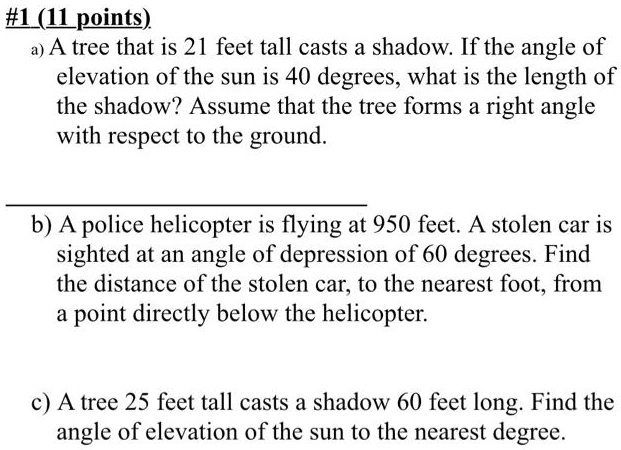 lilpoints a a tree that is 21 feet tall casts a shadow if the angle of ...