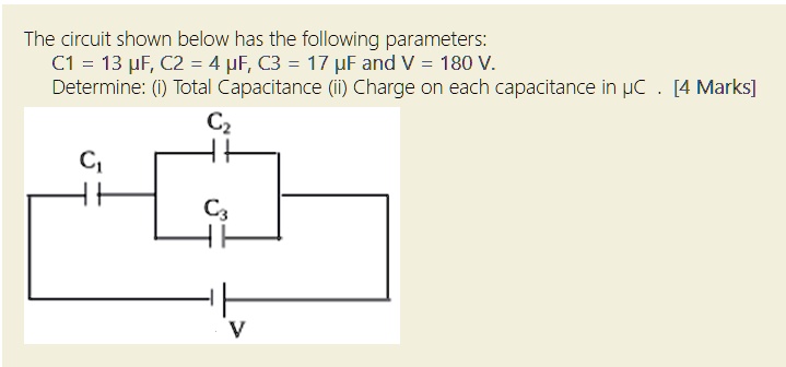 SOLVED: The circuit shown below has the following parameters: C1 = 13 UF, C2 = 4 pF; C3 = 17 UF ...
