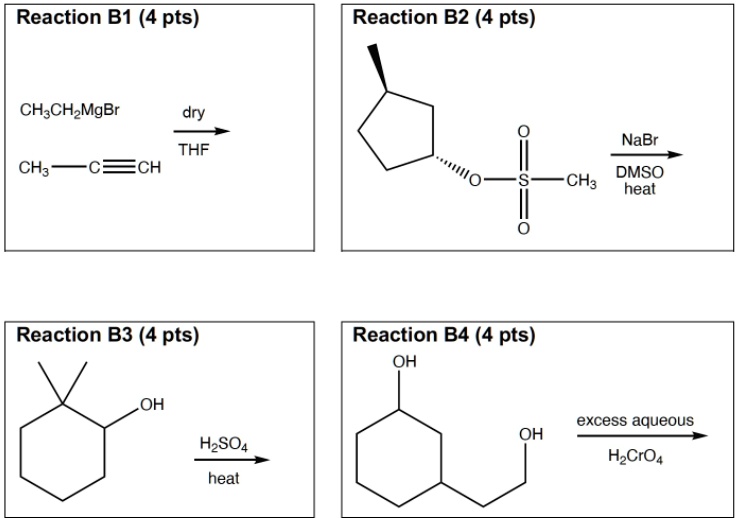 SOLVED: Reaction B1 (4 pts) Reaction B2 (4 pts) CH;CHzMgBr dry NaBr THF ...