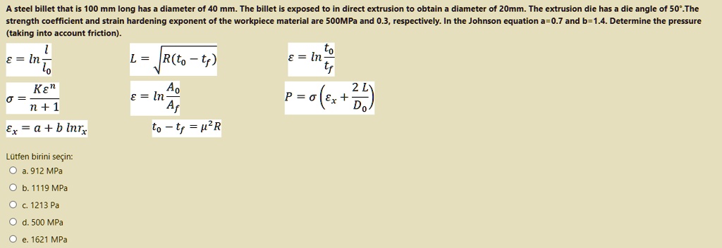 SOLVED: A steel billet that is 100 mm long has a diameter of 40 mm. The ...