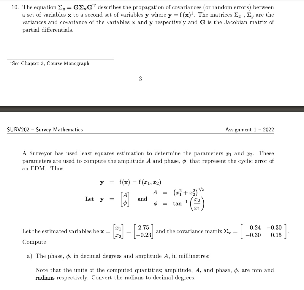 10. The equation = G G^T describes the propagation of covariances (or ...