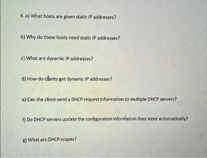 Solved A What Hosts Are Given Static Ip Addresses B Why Do These Hosts Need Static Ip
