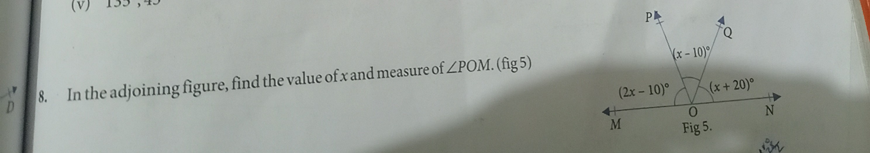 SOLVED: 8. In the adjoining figure, find the value of x and measure of ∠POM. (fig 5)