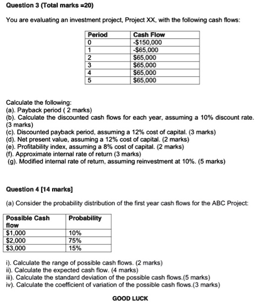 question 3total marks20 you are evaluating an investment projectproject ...