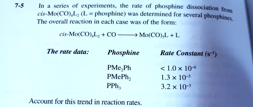 7 5 in series of experiments the rate of phosphine dissociation from ...