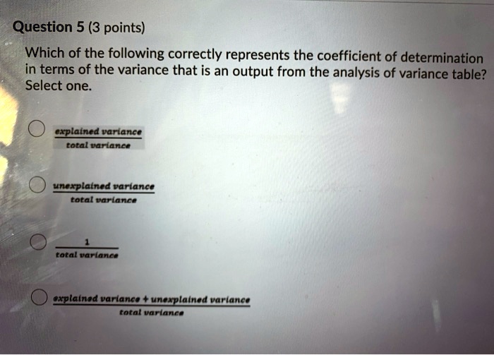 SOLVED: Question 5 (3 points) Which of the following correctly represents the coefficient of ...