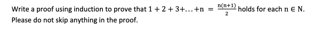 Solved Write A Proof Using Induction To Prove That 1 2 3 N