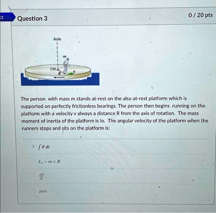 SOLVED: the answer is not the first or third option 0 / 20 pts Question 3 The person with mass m ...