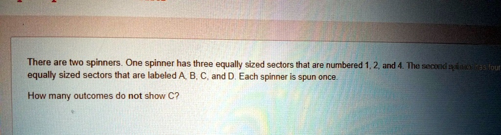 There are two spinners. One spinner has three equally sized sectors ...