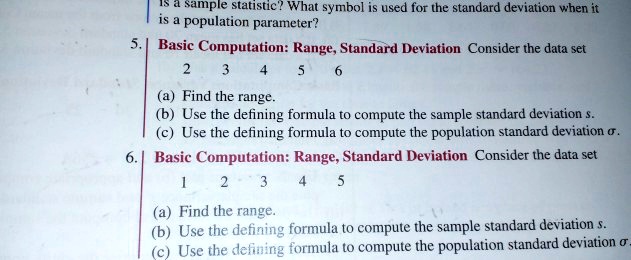 SOLVED: sample statistic? What symbol is used for the standard deviation when population ...