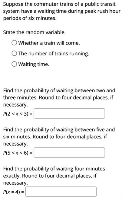 SOLVED: Suppose the commuter trains of a public transit system have a ...