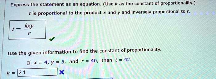 express the statement as an equation use k as the constant of ...