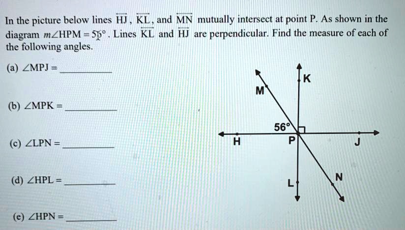 SOLVED: 'Please look at the image In the picture below lines HJ KL,and MN mutually intersect at ...