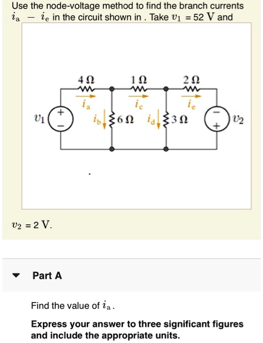 Solved Use The Node Voltage Method To Find The Branch Currents Ie In The Circuit Shown In Take