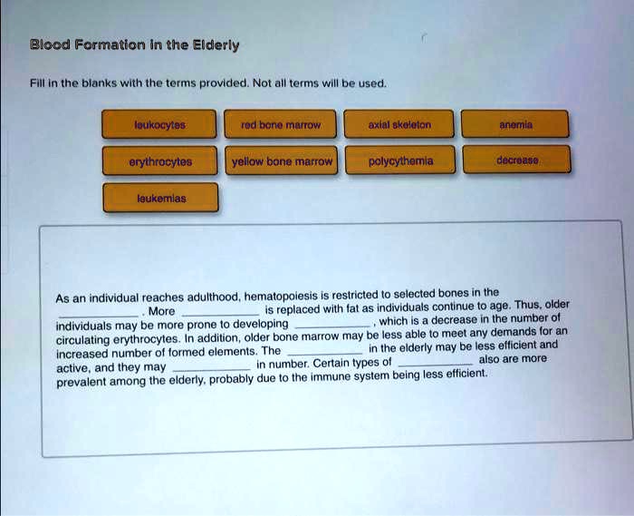 blood formation in the elderly fill in the blanks with the terms ...
