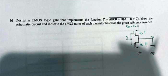 b design a cmos logic gate that implements the function yabcddabcdraw the schematic circuit and ...