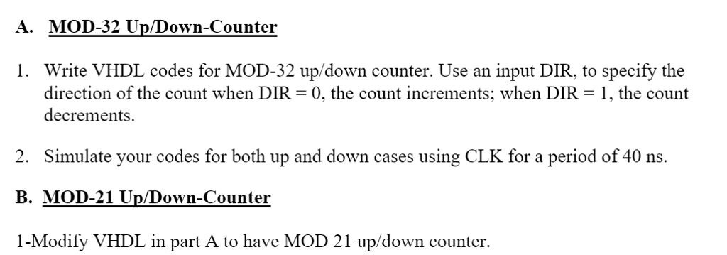 Solved A Mod 32 Updown Counter 1 Write Vhdl Code For A Mod 32 Updown Counter Use An Input