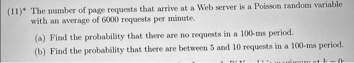 SOLVED: MA 2103 Tutorial Sheet 4 Problem 11 (11* The number of page requests that arrive at a ...