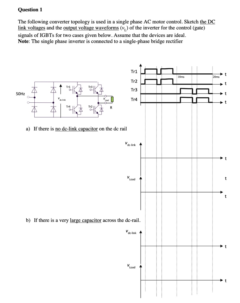 SOLVED: Question 1 The following converter topology is used in a single ...