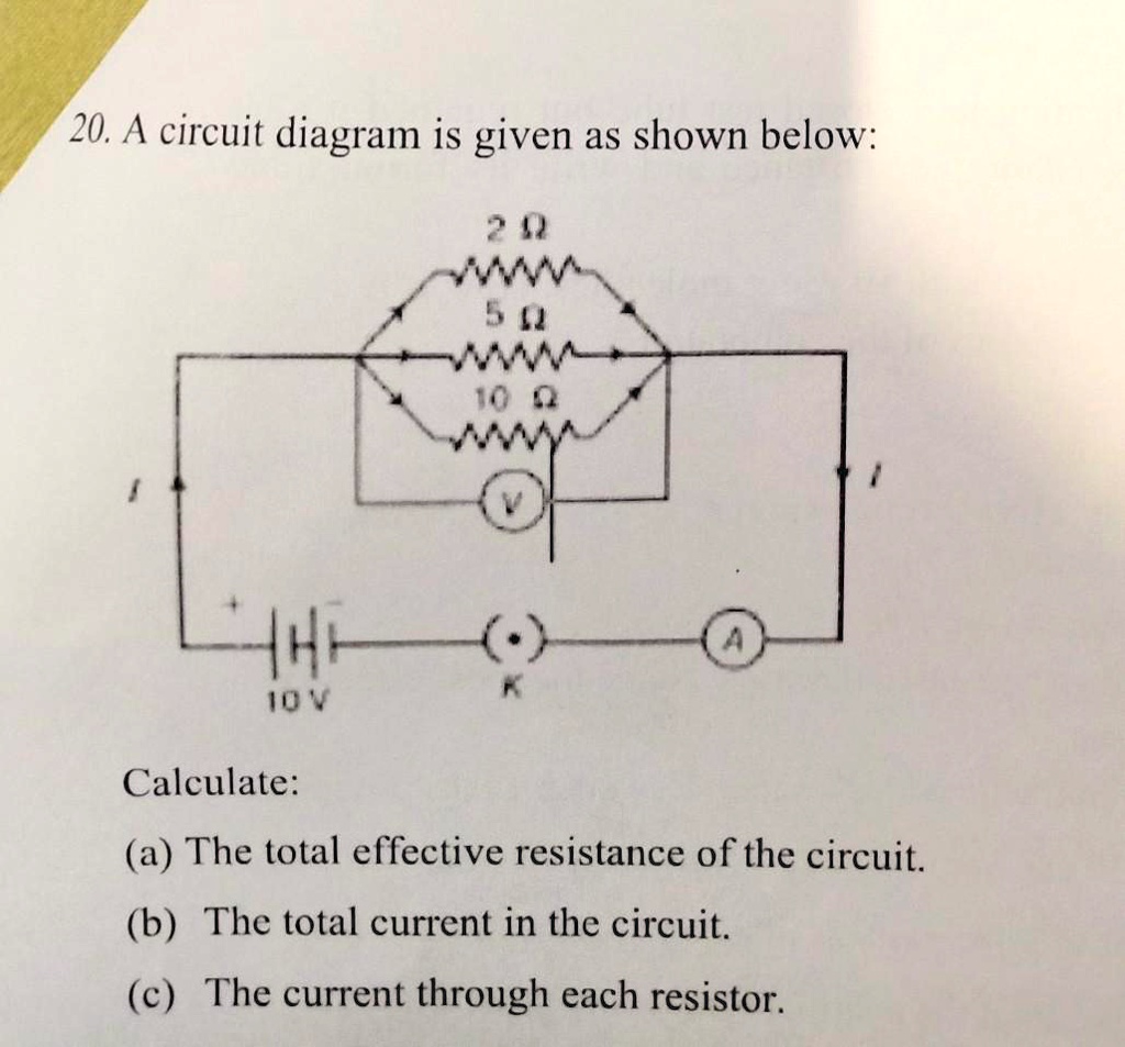 SOLVED: 20. A circuit diagram is given as shown below: Calculate: (a ...