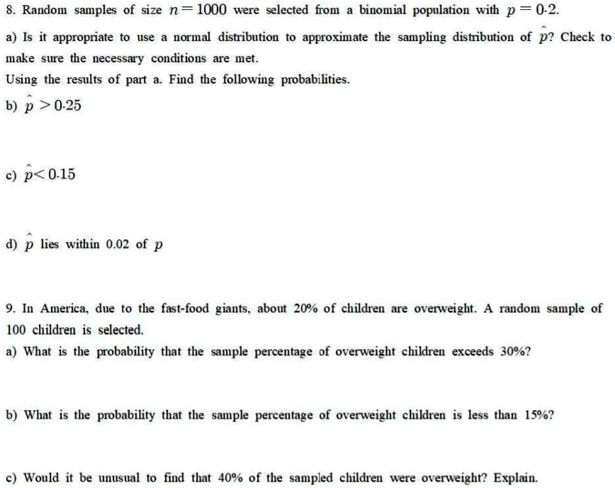 SOLVED: Random samples of size n = 1000 Were selected from binomial population with p = 0.2 Is ...