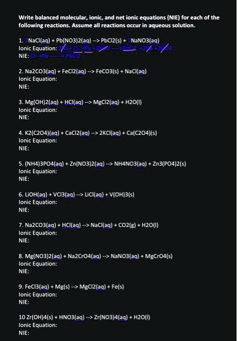SOLVED: Write balanced molecular, ionic, and net ionic equations (NIE) for each of the following ...