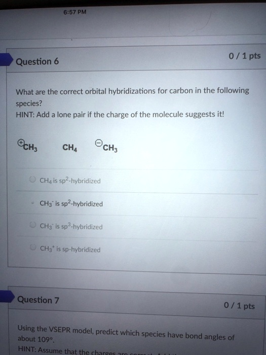 SOLVED: 6457 PM 0 / 1 pts Question 6 What are the correct orbital ... SOLVED: 6457 PM 0 / 1 pts Question 6 What are the correct orbital ...