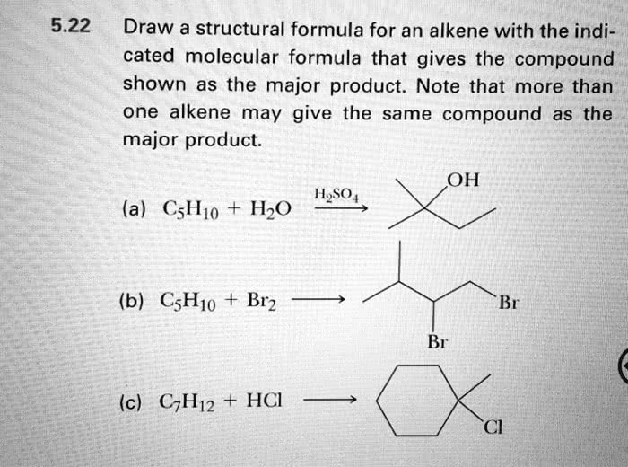 5.22 Draw a structural formula for an alkene with the indi- cated molecular formula that gives ...