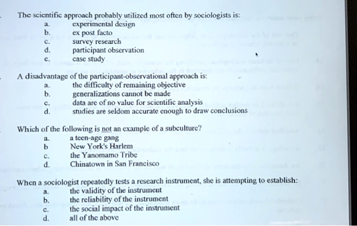 SOLVED: The scientific approach probably utilized most often by ...