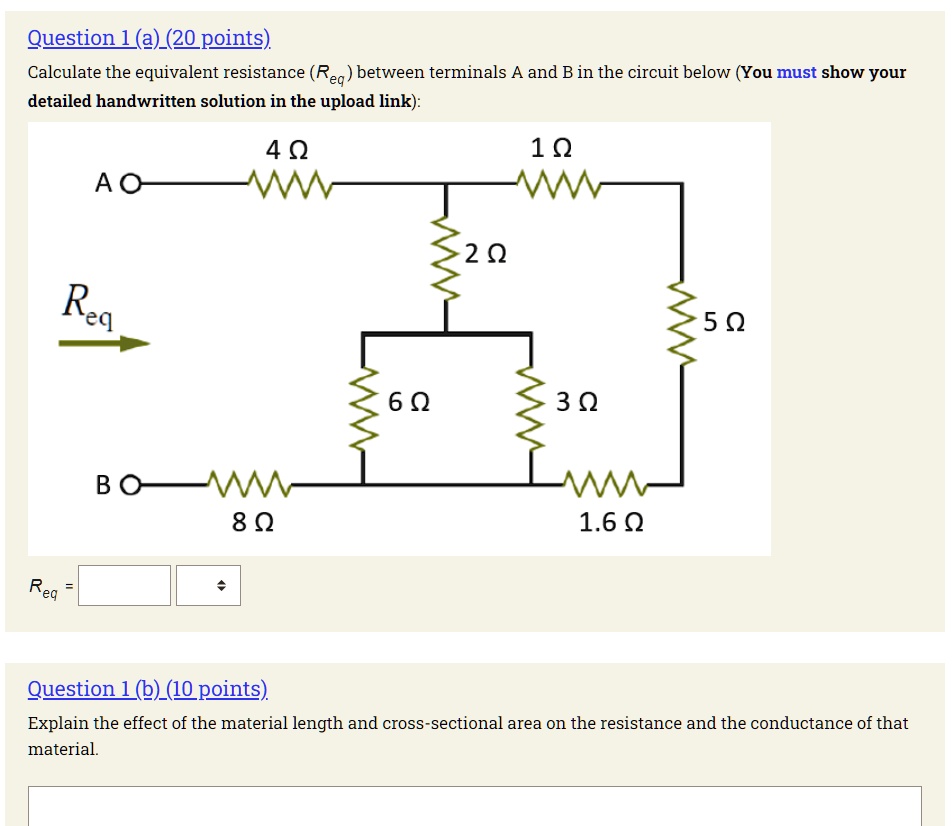 Question 1 (a) (20 points). Calculate the equivalent resistance (Req) between terminals A and B ...