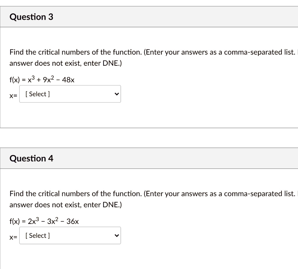 SOLVED: Question 3 Find the critical numbers of the function. (Enter your answers as a comma ...