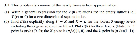 SOLVED: 3.1 This problem is a review of the nearly free electron ...