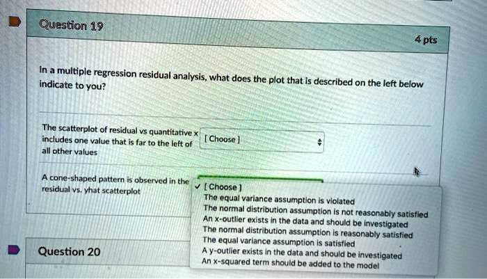 SOLVED: In a multiple regression residual analysis, what does it indicate to you? The plot that ...