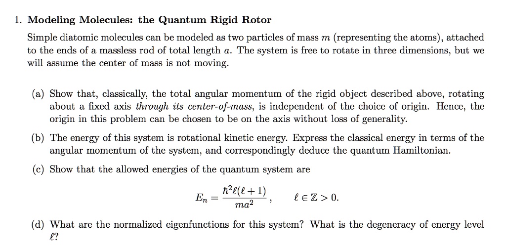 SOLVED: l. Modeling Molecules: the Quantum Rigid Rotor Simple diatomic ...