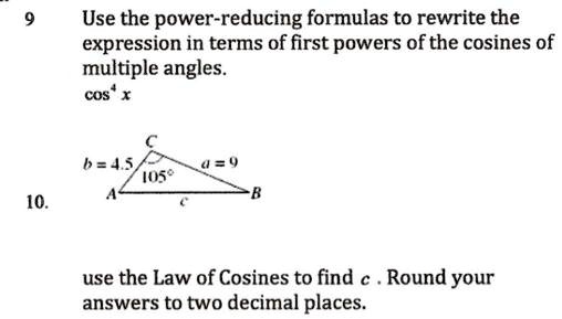 9 Use the power-reducing formulas to rewrite the expression in terms of ...
