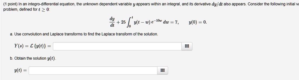 Point In An Integro Differential Equation The Unknown Dependent Variable Appears Within An