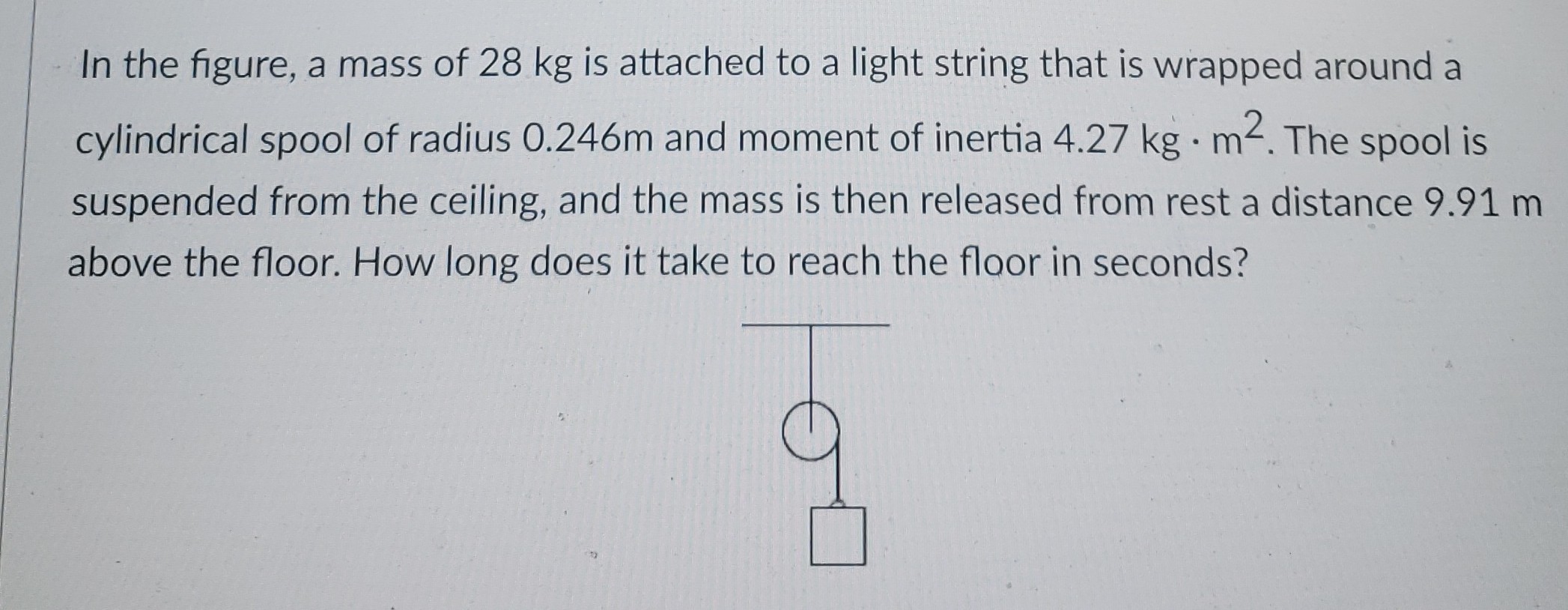SOLVED: In the figure, a mass of 28 kg is attached to a light string ...
