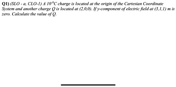 SOLVED: (SLO-a, CLO-1) A 10C charge is located at the origin of the ...