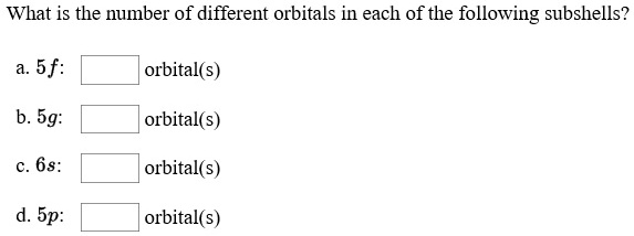 What is the number of different orbitals in each of the following ...
