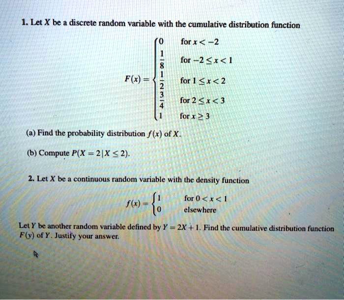 SOLVED: 1 Let X be a discrete random variable with the cumulative distribution function for x