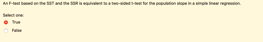 an f test based on the sst and the ssr is equivalent to a two sided t ...