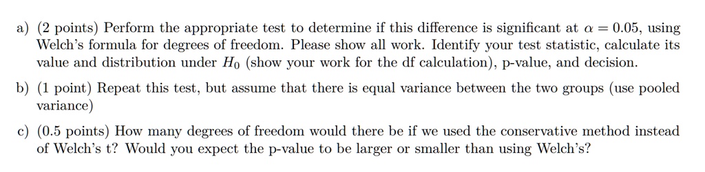 SOLVED: (2 points Perform the appropriate test to determine if this ...