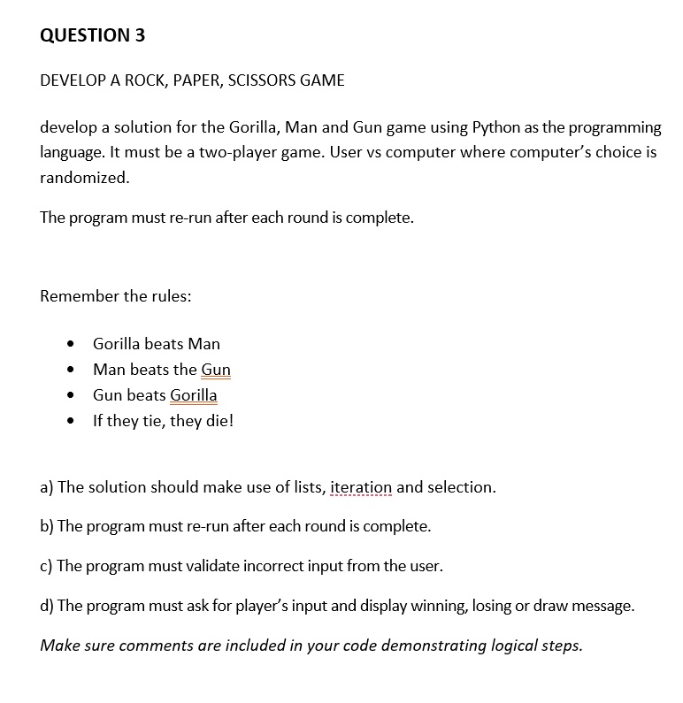 QUESTION 3 DEVELOP A ROCK, PAPER, SCISSORS GAME develop a solution for ...
