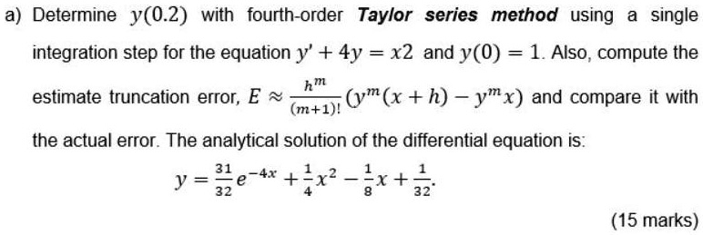 SOLVED: Determine y(0.2) with the fourth-order Taylor series method using a single integration ...