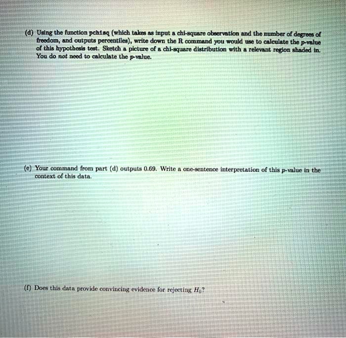 SOLVED: Using the function pchisq (which takes 49 inputs = chi-square ...