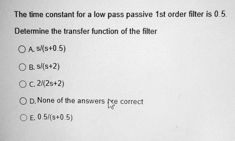 SOLVED: Determine the transfer function of the filter. The time ...